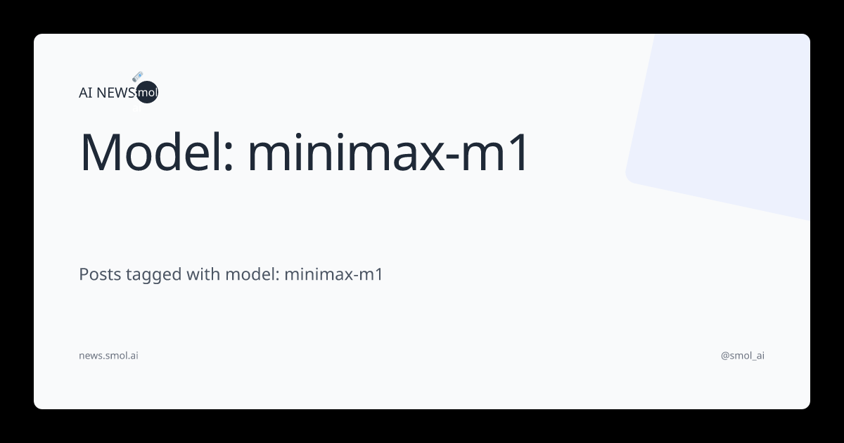 Model: minimax-m1 | AINews