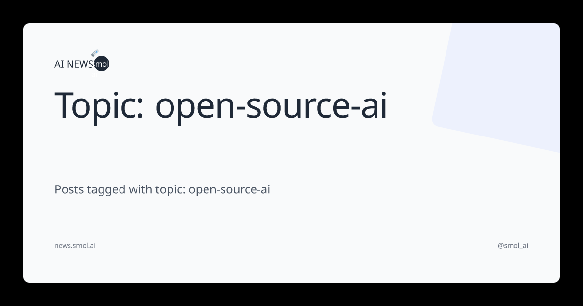 Topic: open-source-ai | AINews