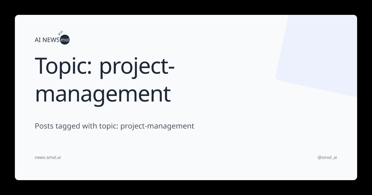 Topic: project-management | AINews