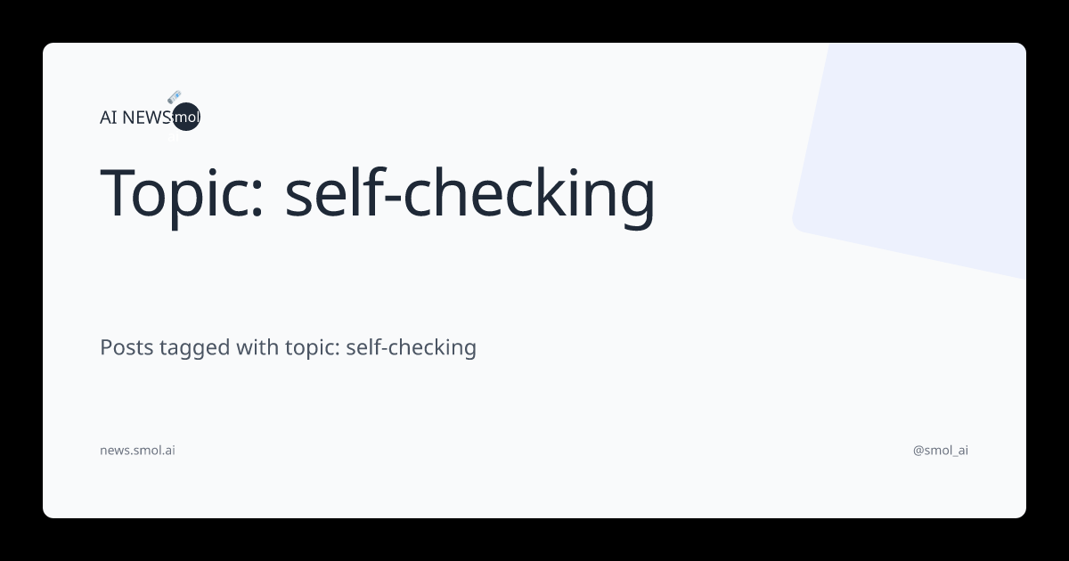 Topic: self-checking | AINews